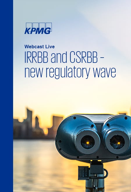 Webcast: IRRBB and CSRBB - new regulatory wave - KPMG AG ...