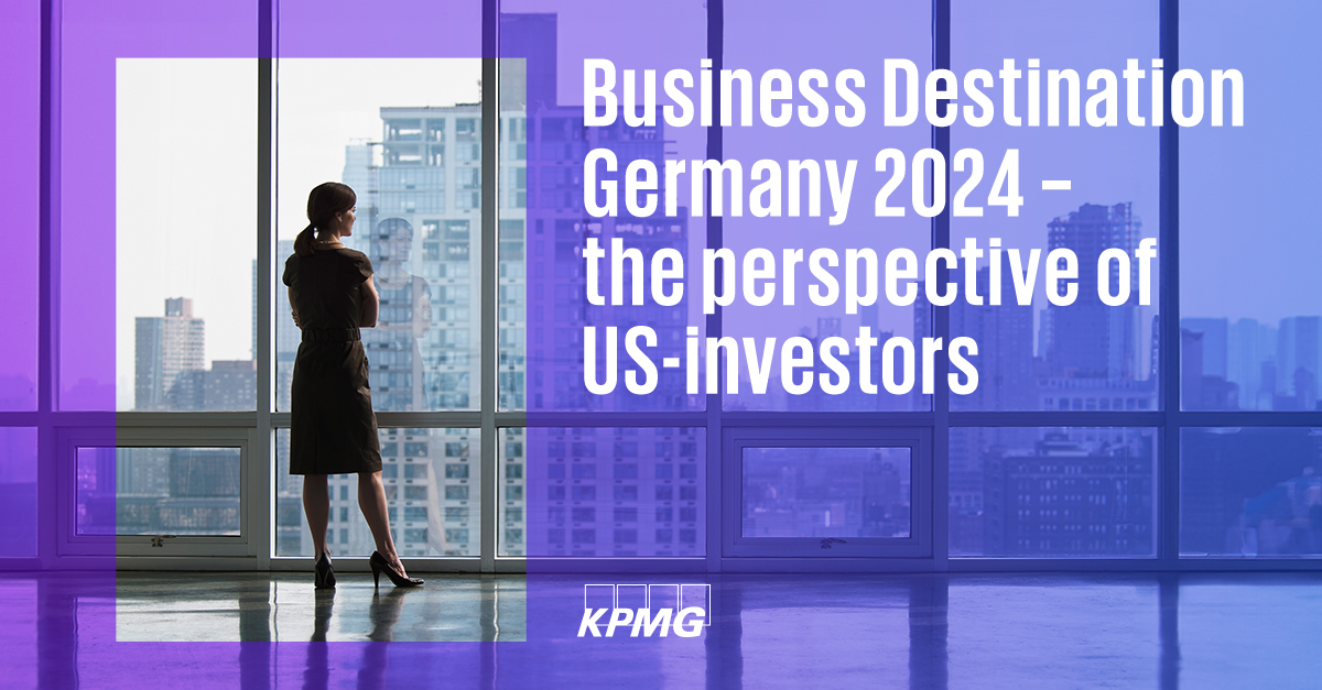 Business Destination Germany 2024 – The perspective of US-investors