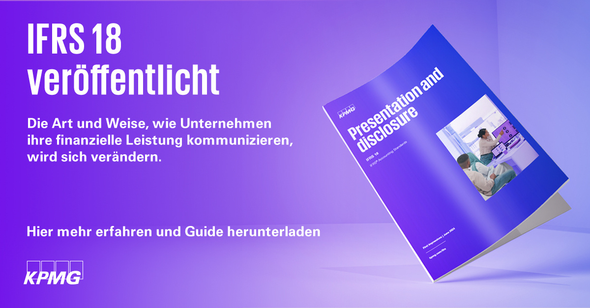 „First Impressions“ zu IFRS 18 – KPMG AG Wirtschaftsprüfungsgesellschaft